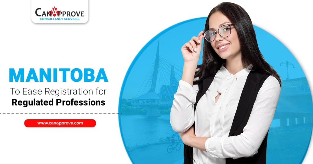 Simplify Registration for Regulated Professions in Manitoba