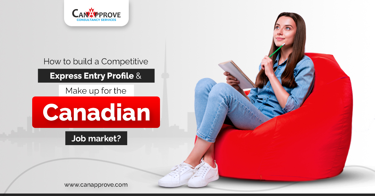 How to Build a Good Express Entry Profile | How to immigrate to Canada