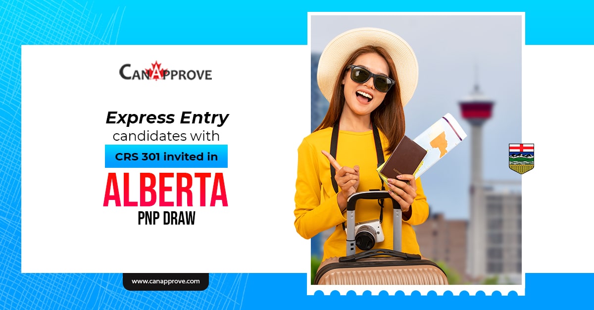 Alberta Express Entry | Candidates with CRS 301 | Canapprove