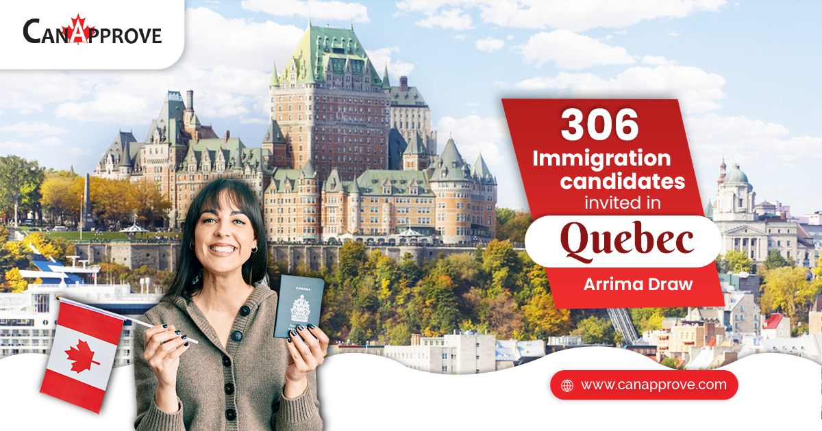 306 candidates invited in Quebec Arrima draw | Quebec | Canapprove