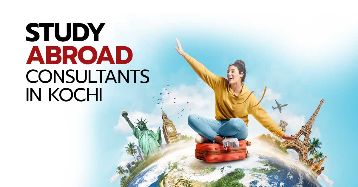 Best Study Abroad Consultants in Kochi - Get a Free Consultation Best Study Abroad Consultants in Kochi - Get a Free Consultation